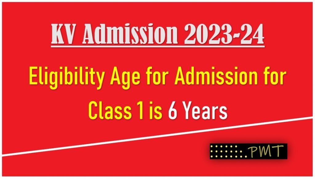 KV Admission 2023 24 Eligibility Age For Admission For Class 1 PayMatrix