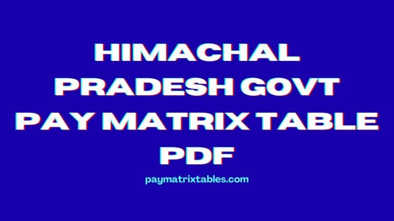 HP Govt Pay Matrix Table PDF 2025 | Revised Salary Structure for All ...